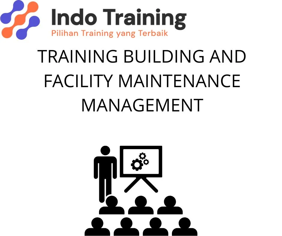 TRAINING BUILDING AND FACILITY MAINTENANCE MANAGEMENT